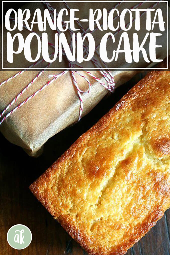 Orange and Ricotta Pound Cake | Alexandra's Kitchen
