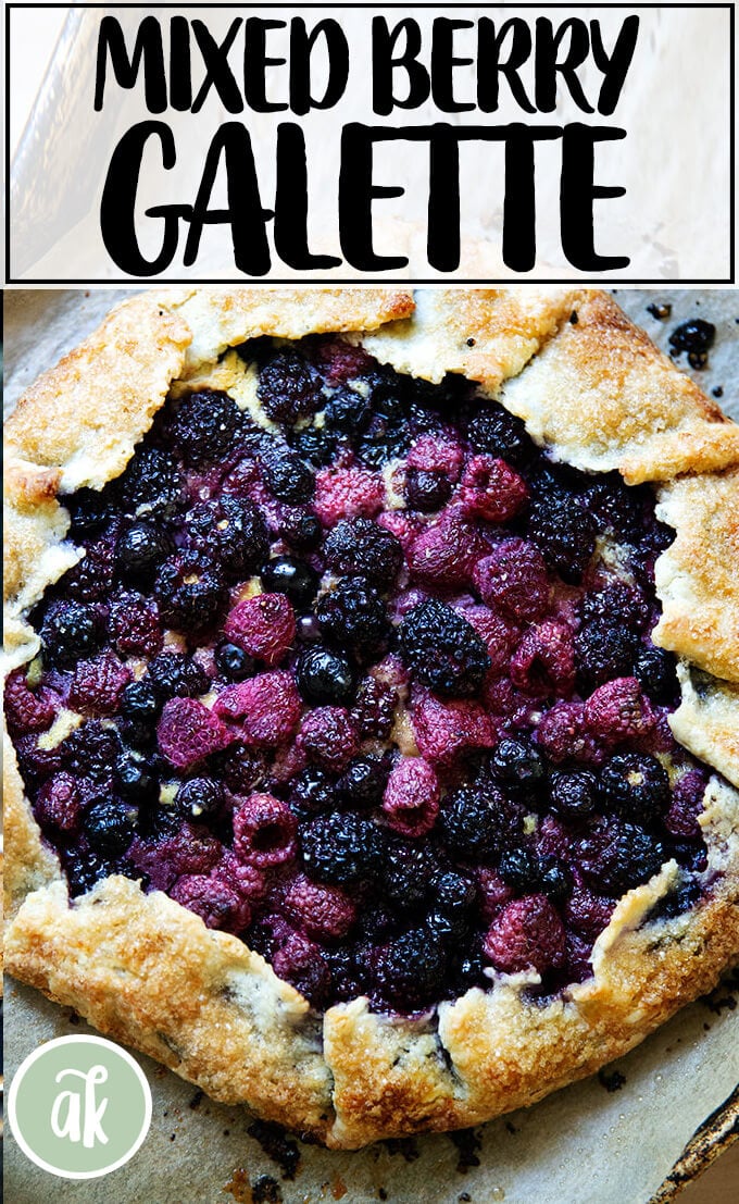 Mixed Berry Galette with Foolproof Pastry | Alexandra's Kitchen